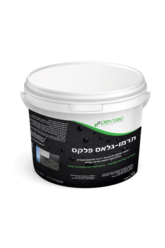 תרמוגלס - DevTec - חומרי הדבקה ואטימה דבטק